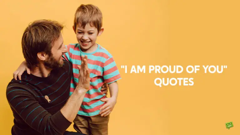 60 Uplifting Proud Of You Quotes