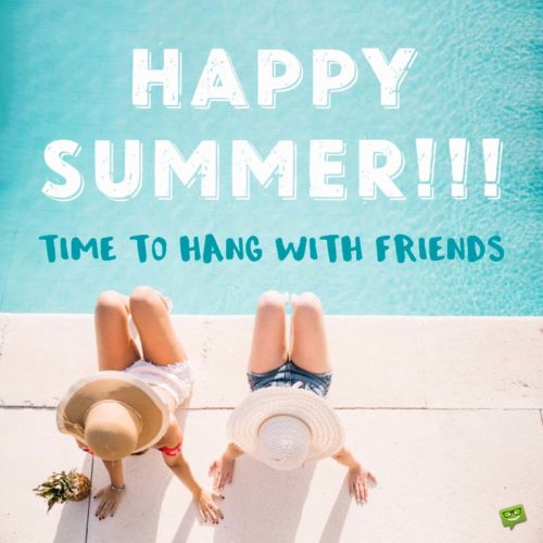 Happy Summer! Quotes