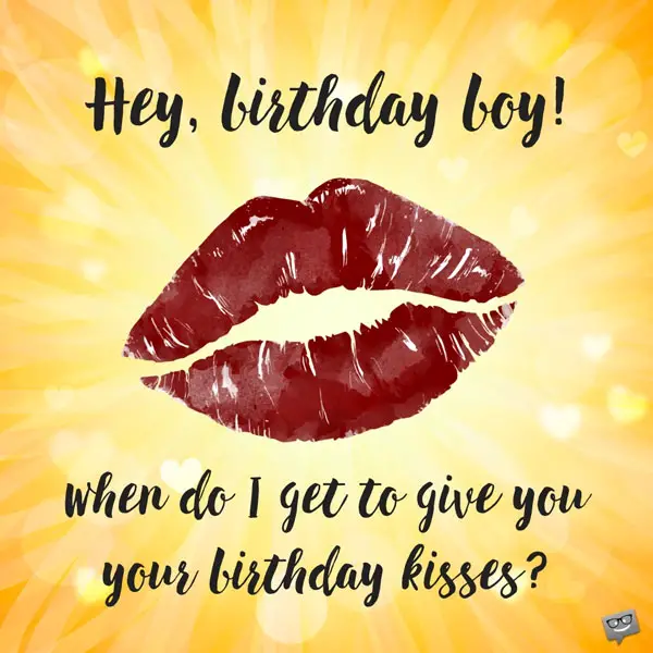 Smart Funny And Sweet Birthday Wishes For Your Boyfriend smart-funny-and-sweet-birthday-wishes-for-your-boyfriend