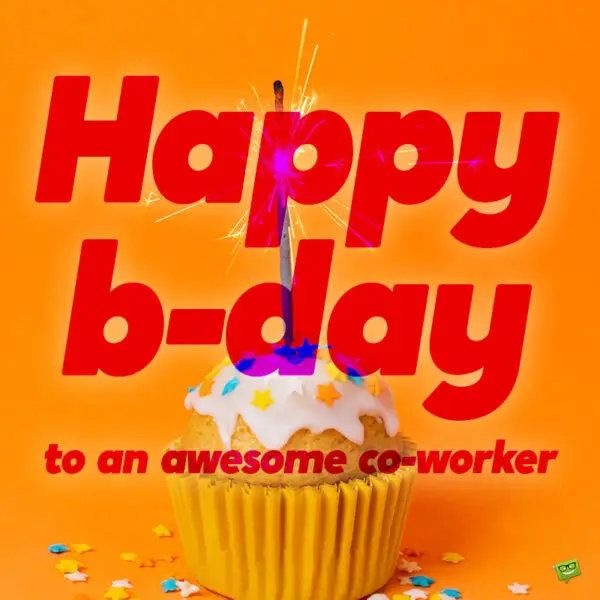 60 Birthday Wishes For A Beloved Coworker