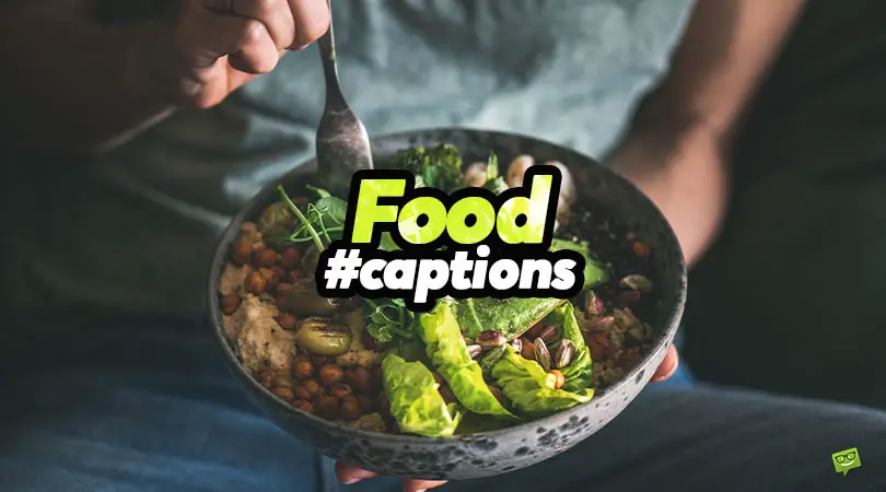 70 Food Captions for Everything Delicious You'll Post