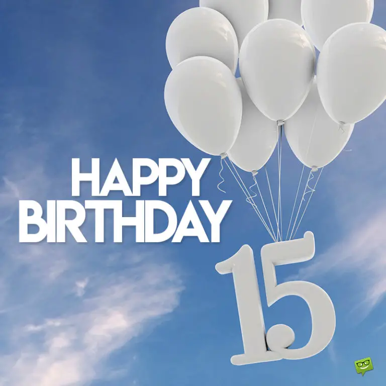 20+ Happy 15th Birthday Wishes for Girls and Boys