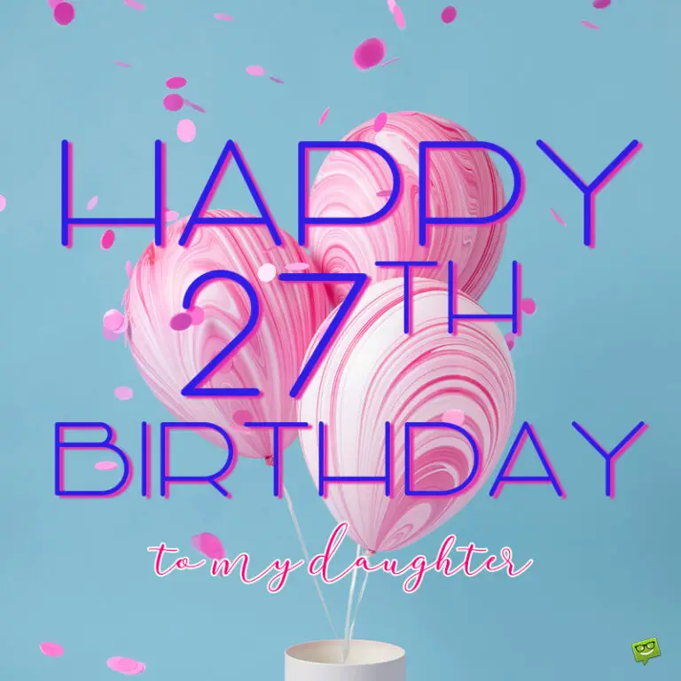27+ Ways to Share Happy 27th Birthday Wishes