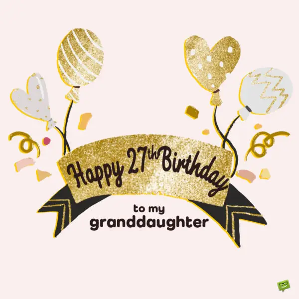 27+ Ways to Share Happy 27th Birthday Wishes