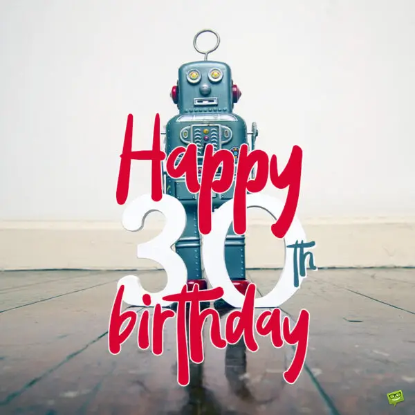 70 Amazing Happy 30th Birthday Wishes to Share