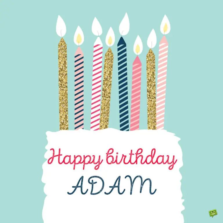 Happy Birthday, Adam! | Wishes, Images and Memes for Him