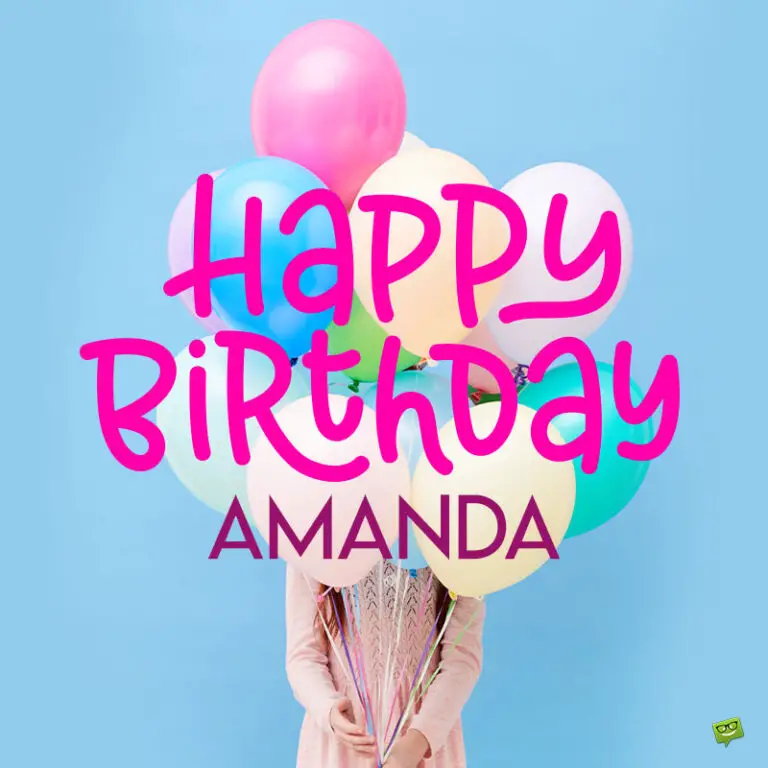Happy Birthday, Amanda! | Wishes, Images and Memes for her