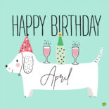 Happy Birthday April! Wishes, Images and Memes for her
