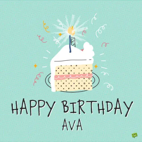 Happy Birthday, Ava! | Wishes, Images and Memes for her