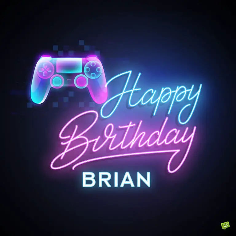 Happy Birthday, Brian – Images and Wishes to Share with Him