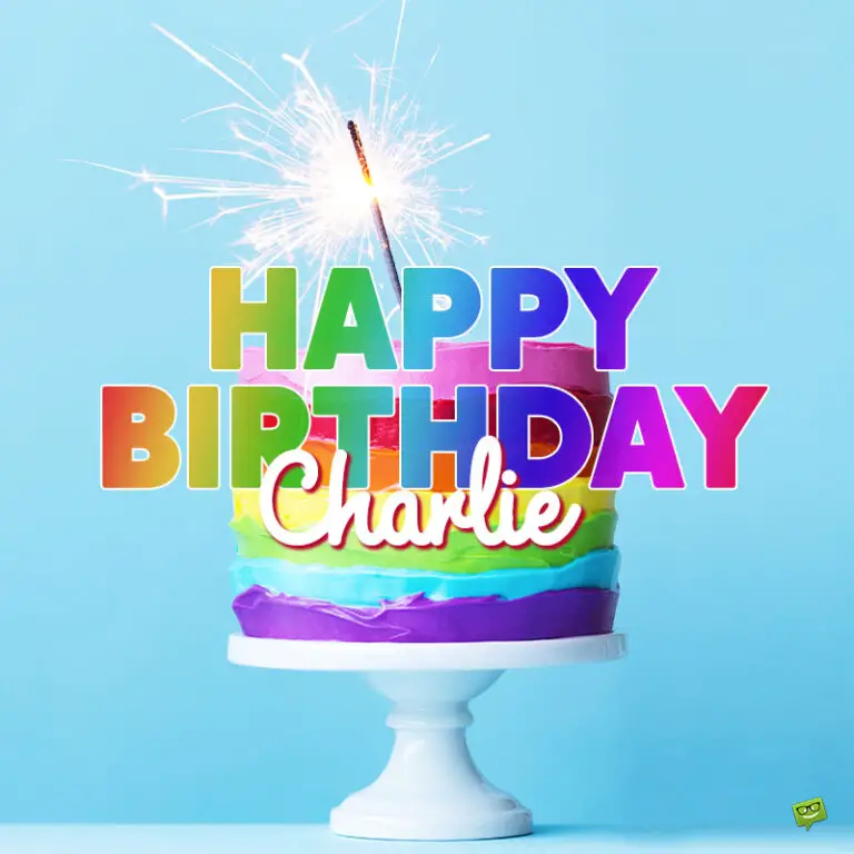 Happy Birthday Charlie - Images and Wishes to Share