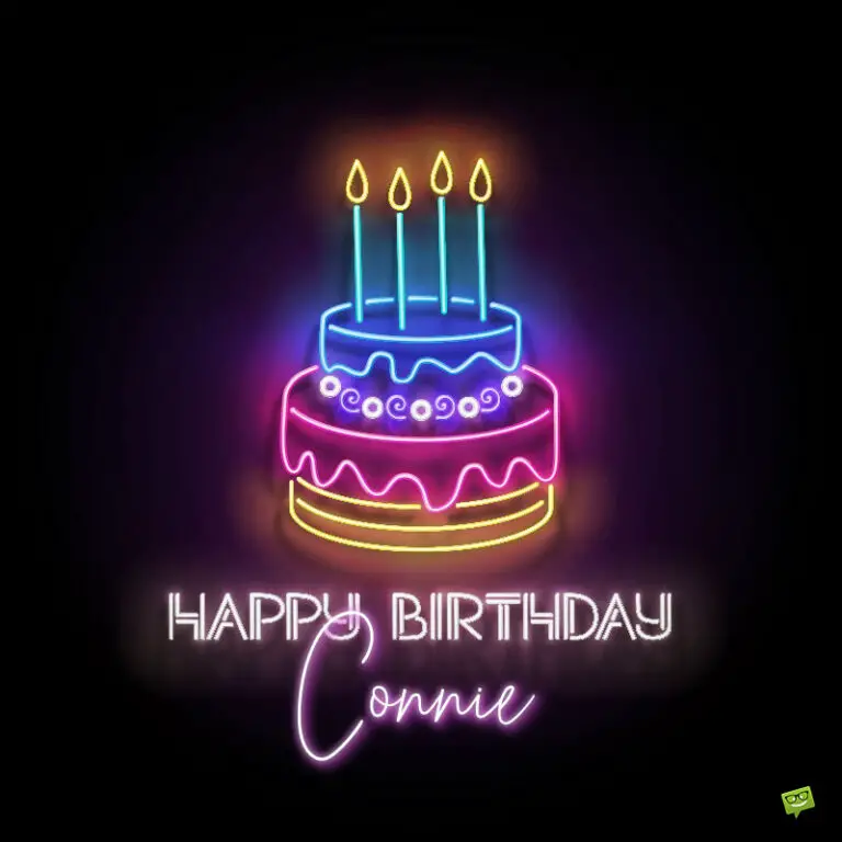 Happy Birthday Connie! Images and Personal Wishes for Her