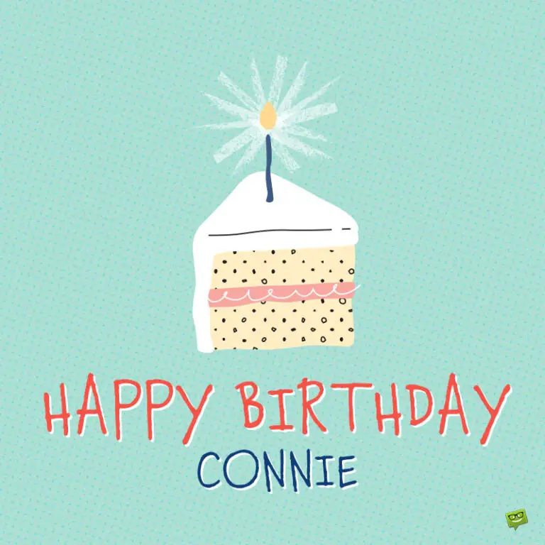 Happy Birthday Connie! Images and Personal Wishes for Her