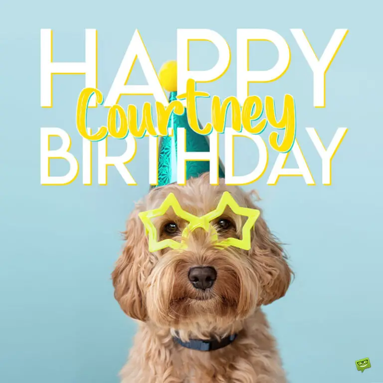 Happy Birthday, Courtney – Images and Wishes to Share