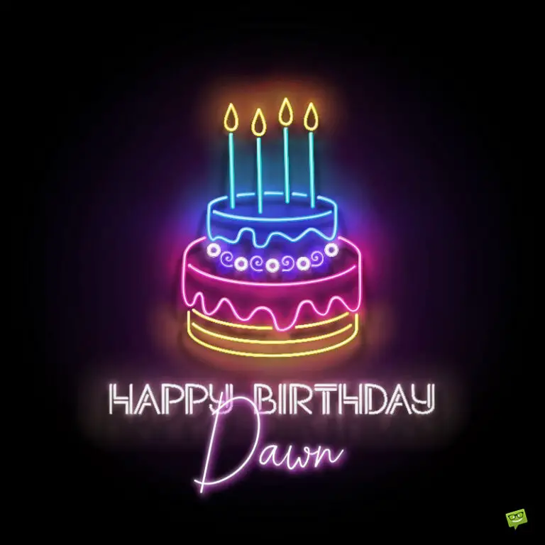 Happy Birthday Dawn! - Images and Wishes to Share