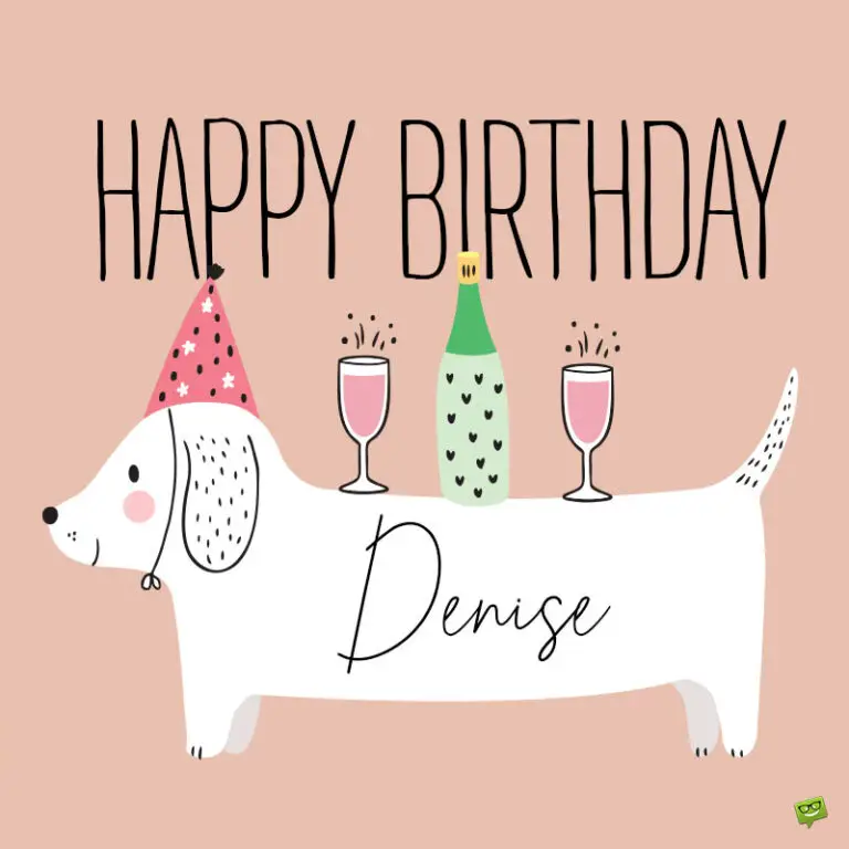 Happy Birthday Denise! - Images and Wishes to Share