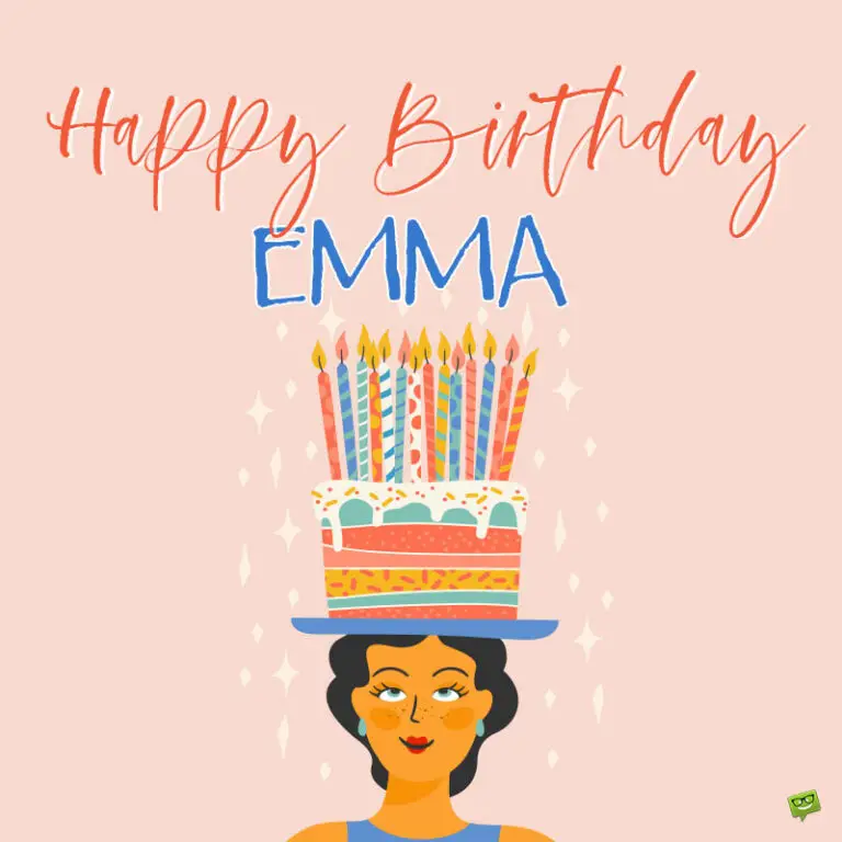 Happy Birthday Emma! - Images and Wishes to Share with Her