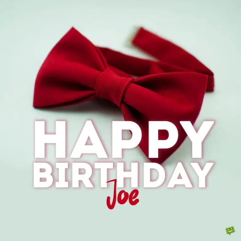 Happy Birthday Joe/Joey – Images and Wishes to Share