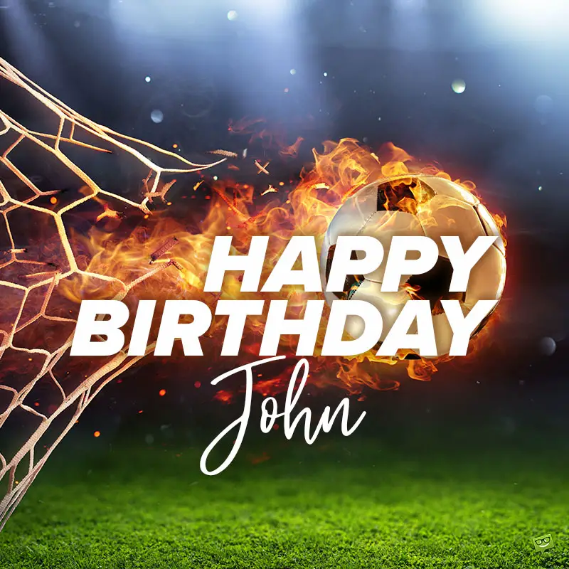 Happy Birthday John - Images and Wishes for Him