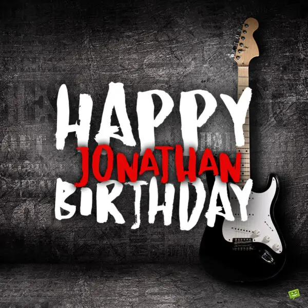 Happy Birthday Jonathan - Images and Wishes to Share