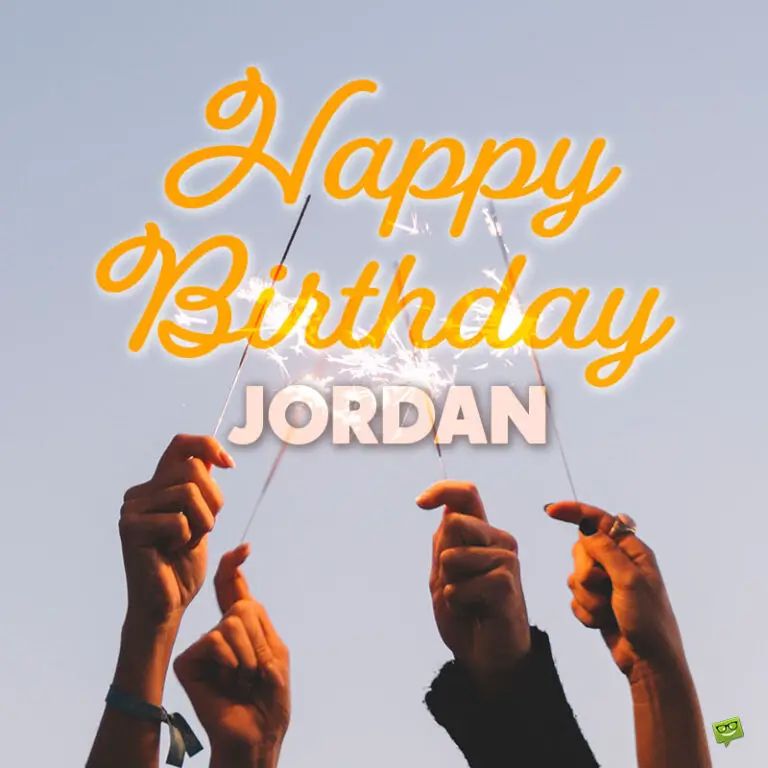 Happy Birthday Jordan! - Images and Wishes to Share