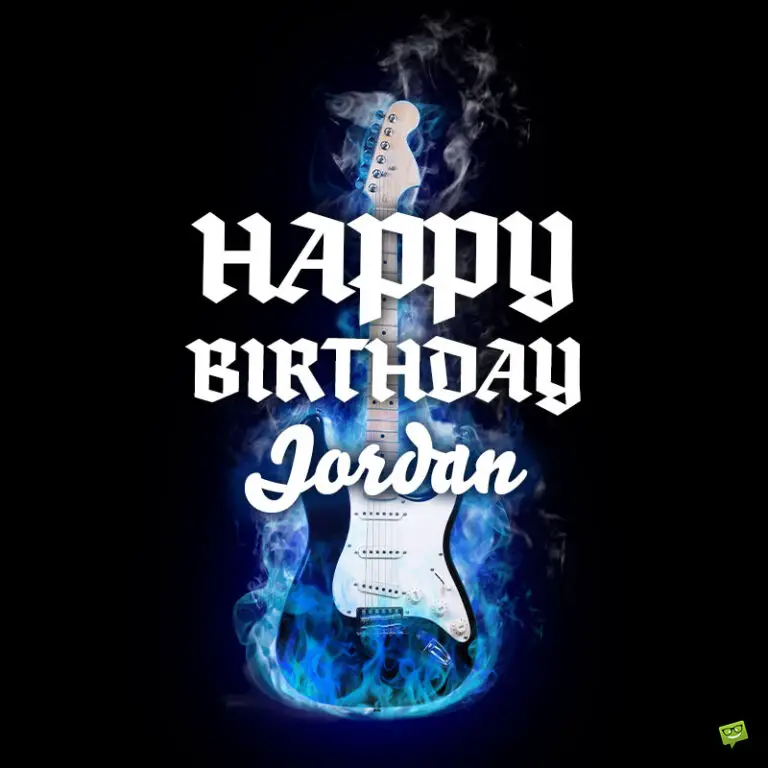 Happy Birthday Jordan! - Images and Wishes to Share
