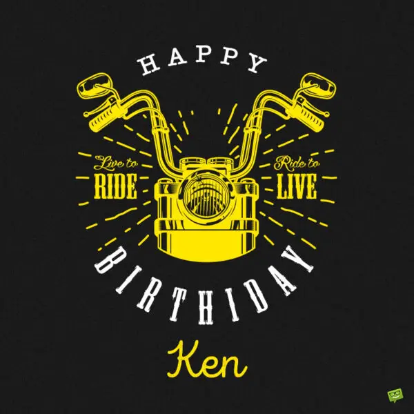 Happy Birthday, Ken – Images and Wishes to Share with Him