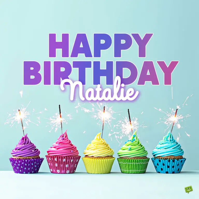 Happy Birthday Natalie! - Images and Wishes to Share