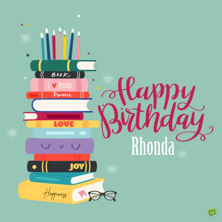Happy Birthday, Rhonda – Images and Wishes to Share with Her
