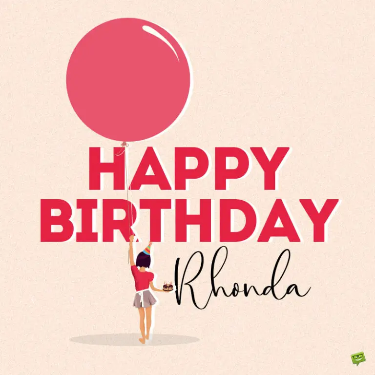 Happy Birthday, Rhonda – Images and Wishes to Share with Her