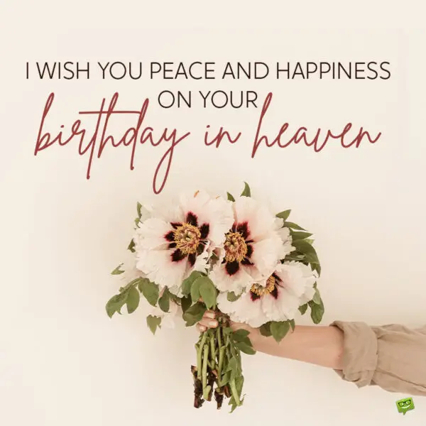 Happy Birthday In Heaven 60 Wishes And Quotes For Someone Special happy-birthday-in-heaven-60-wishes-and-quotes-for-someone-special