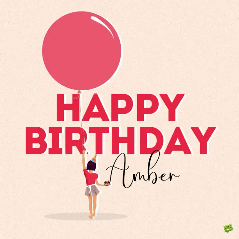 Happy Birthday, Amber! | Wishes, Images and Memes for her