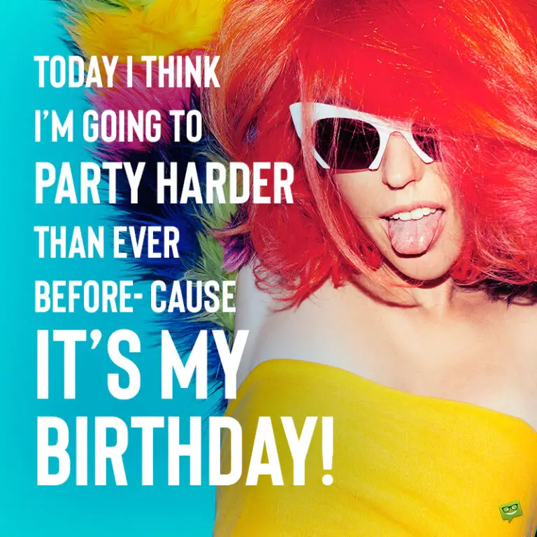 Today is my Birthday! 100+ It's my Birthday Quotes and Memes