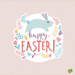 100+ Happy Easter Wishes as Symbols of Rejuvenation