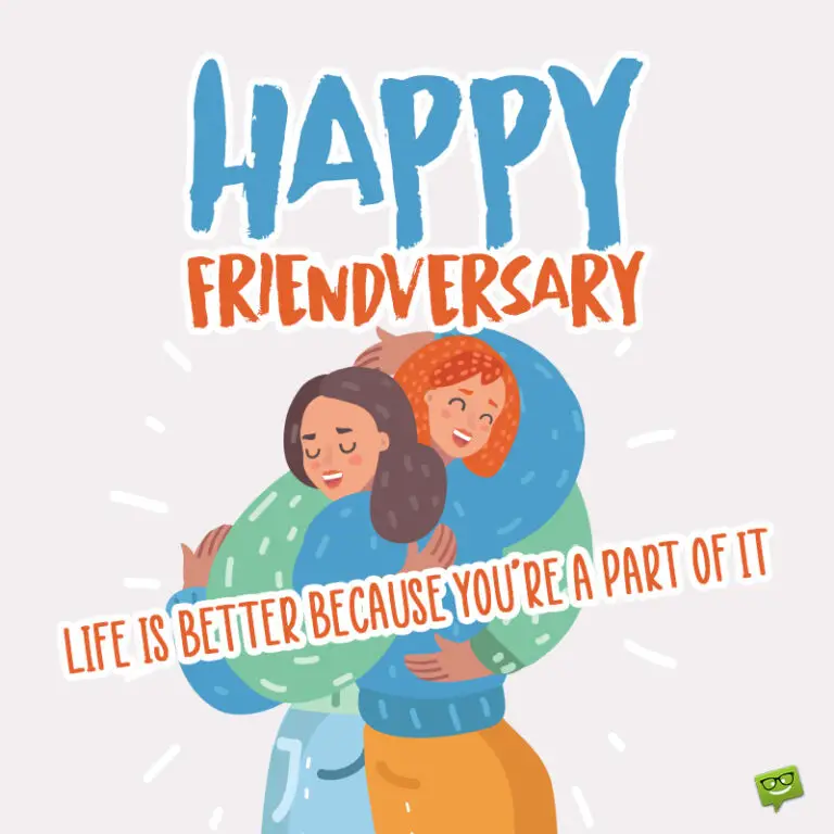 Happy Friendversary! | 30 Messages for Friend Anniversaries