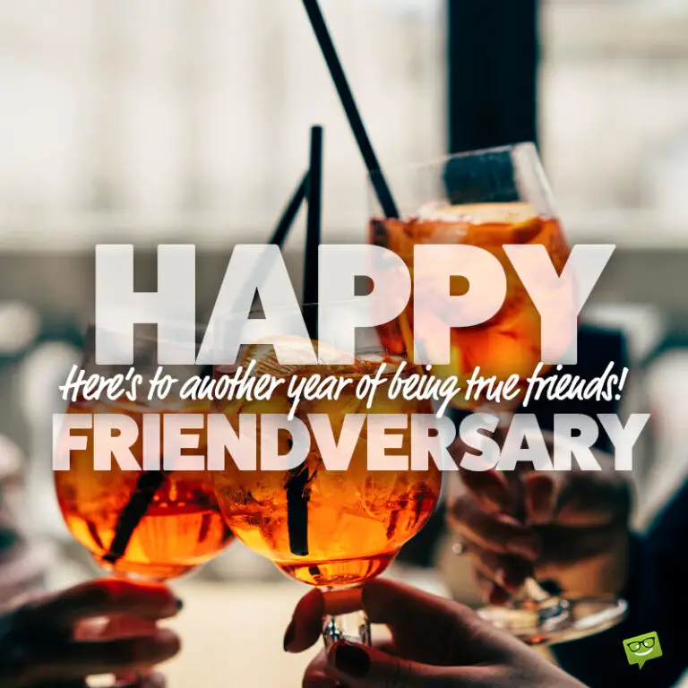 Happy Friendversary! | 30 Messages for Friend Anniversaries