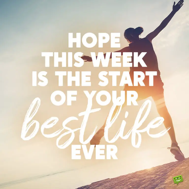 Have a Great Week Ahead! | Wishes for a New Start