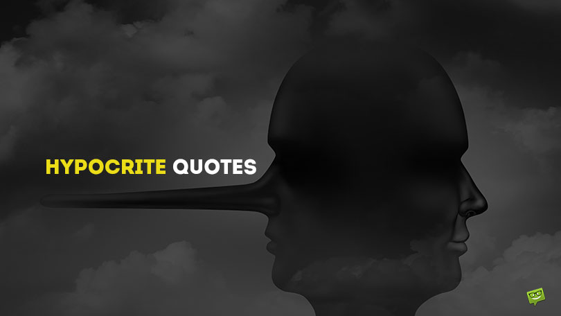 80 Powerful Hypocrite Quotes About the Dangers of Pretending