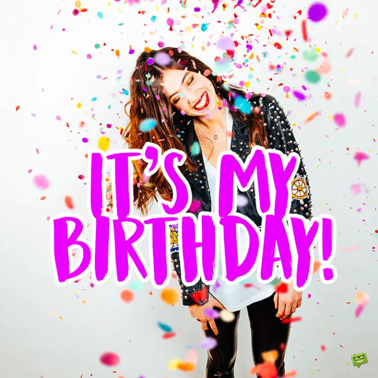 Today is my Birthday! 100+ It's my Birthday Quotes and Memes