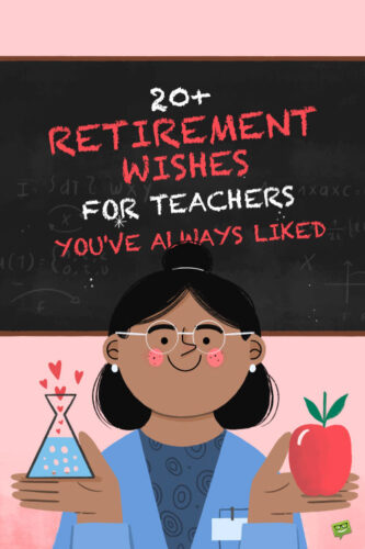 20+ Retirement Wishes for Teachers You’ve Always Liked
