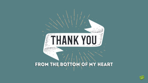 30 "Thank You from the Bottom of my Heart" Messages