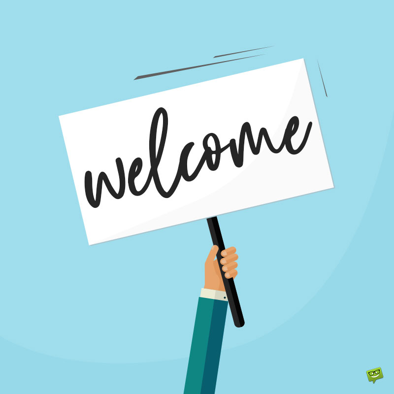 40 Welcome Messages to Help You Start a Good Relationship