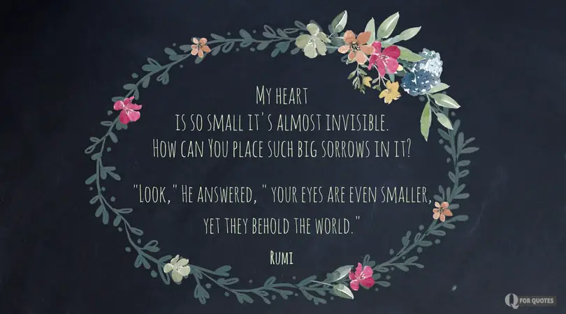 Rumi Quotes To Help You Open Your Mind and Change your Views Rumi Quotes To Help You Open Your Mind and Change your Views
