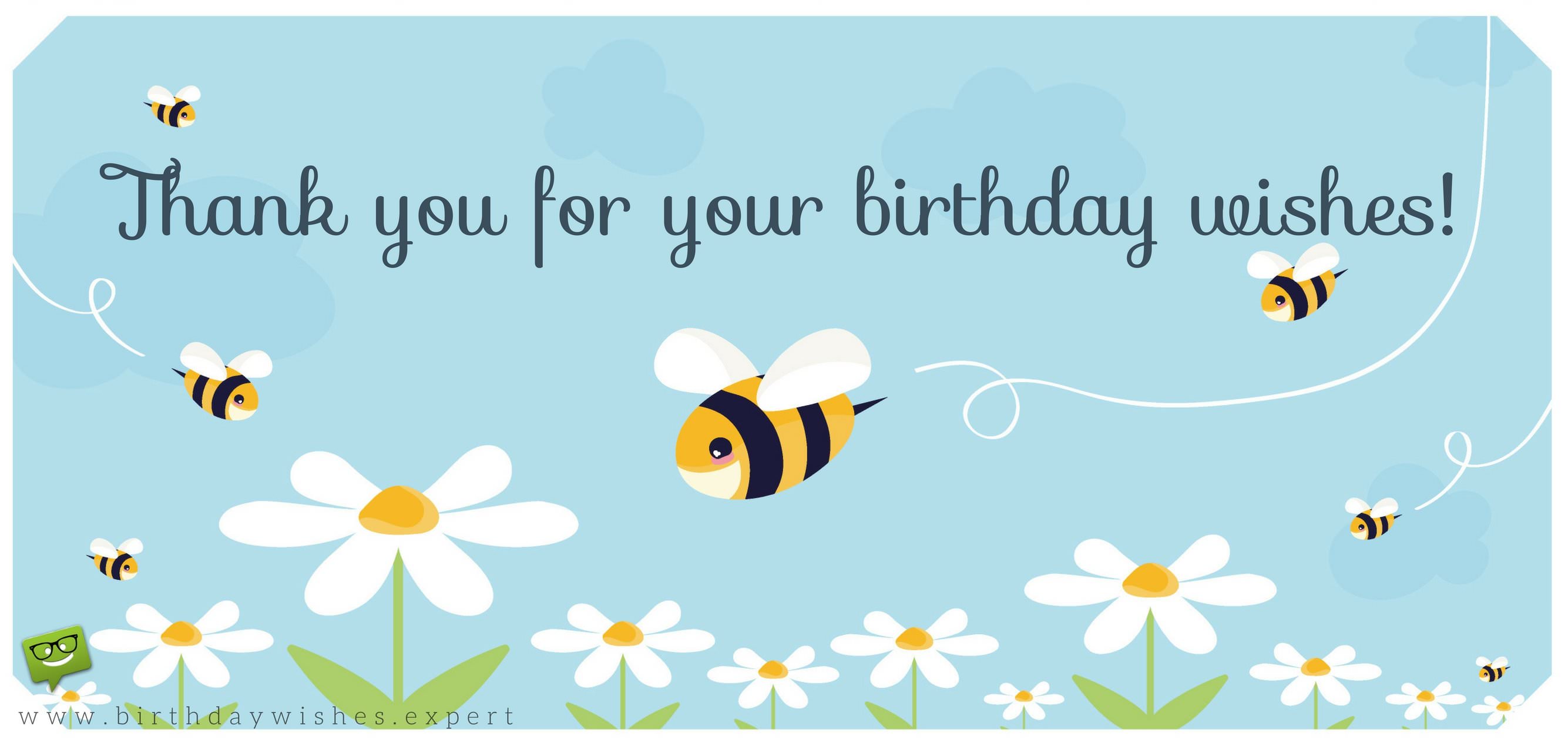 Thank You For Your Birthday Wishes For Being There 