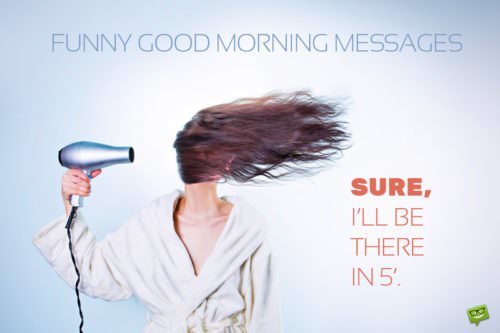 84 Motivational Good Morning Quotes for Your Work Day