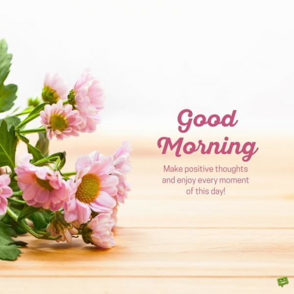 150+ Fresh Inspirational Good Morning Quotes for the Day