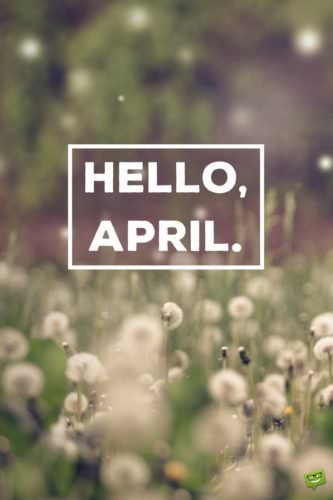 Hello, April! | In April Fools' Day Pranks We Trust