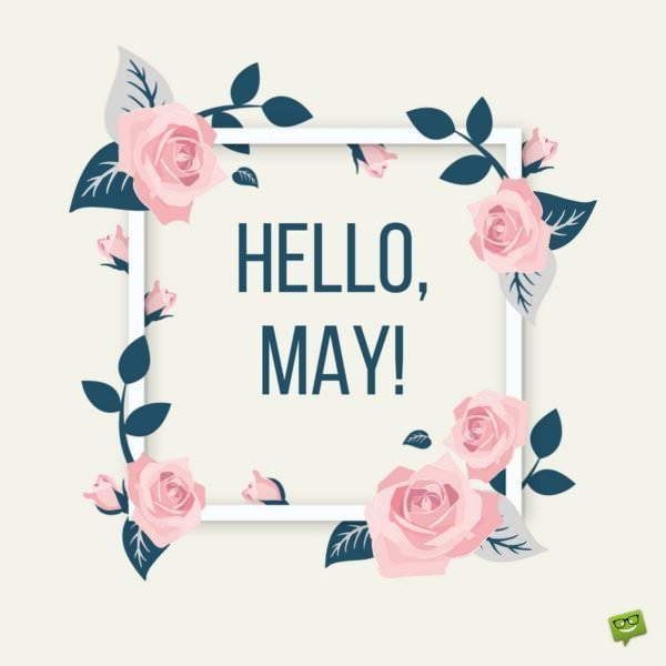 50 Hello May Quotes and Images to Greet Spring in Bloom
