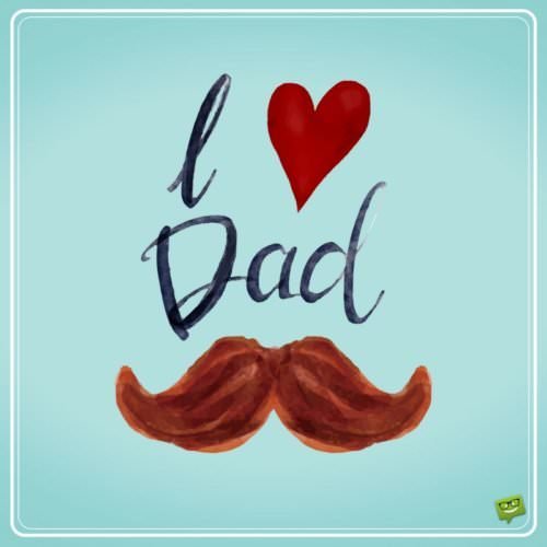 50+ Happy Father’s Day Messages on a Day to Honor Dad