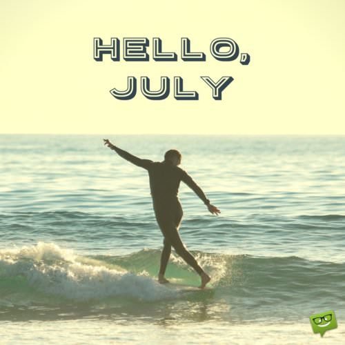 Hello, July! | In the Heart of the Summer